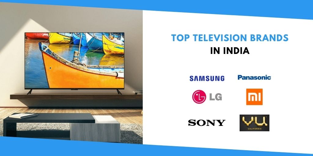 Top Television Brands In India Top Television Brands In India